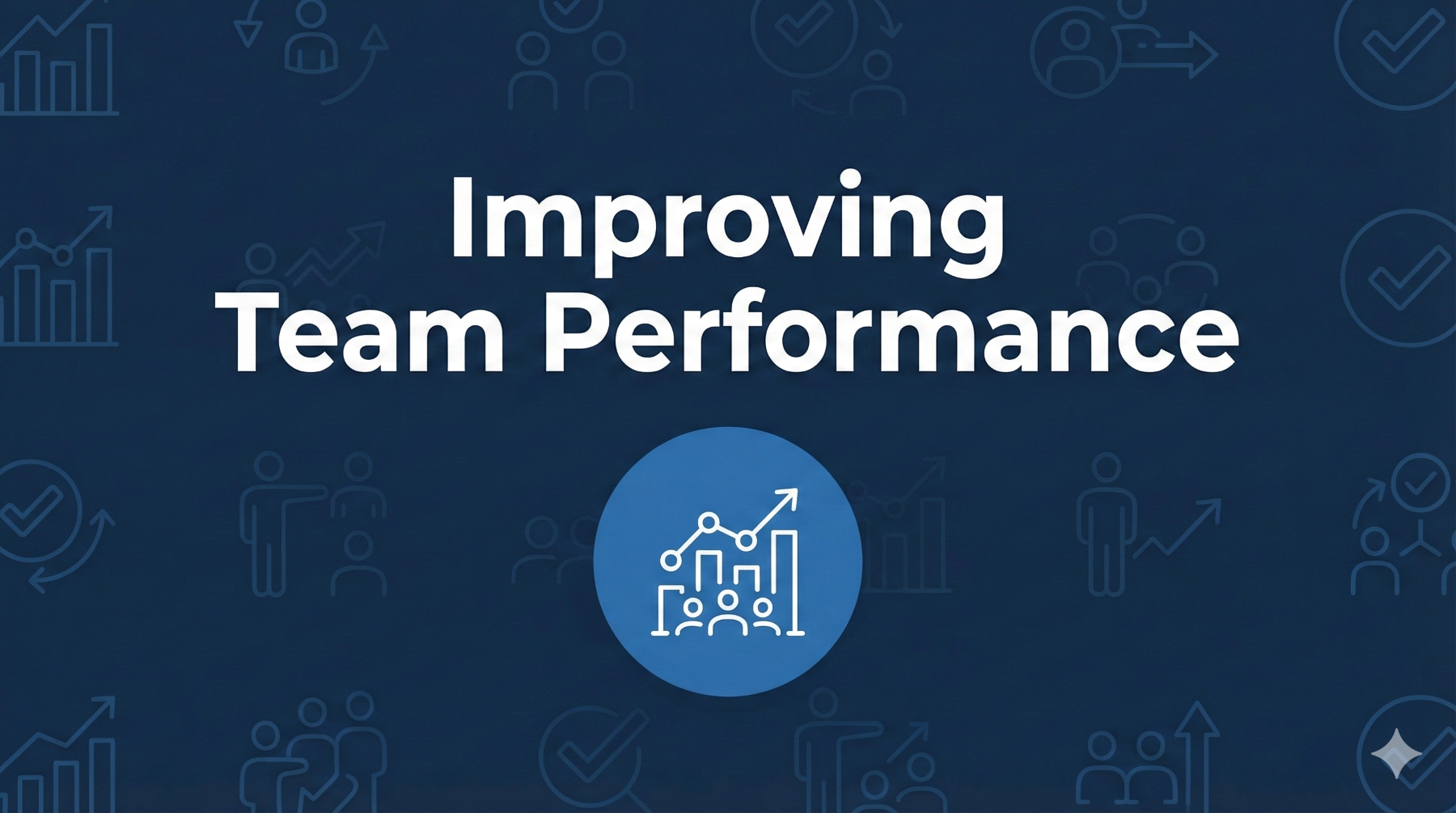 How to Improve Workplace Performance: What Actually Works for Teams of ...